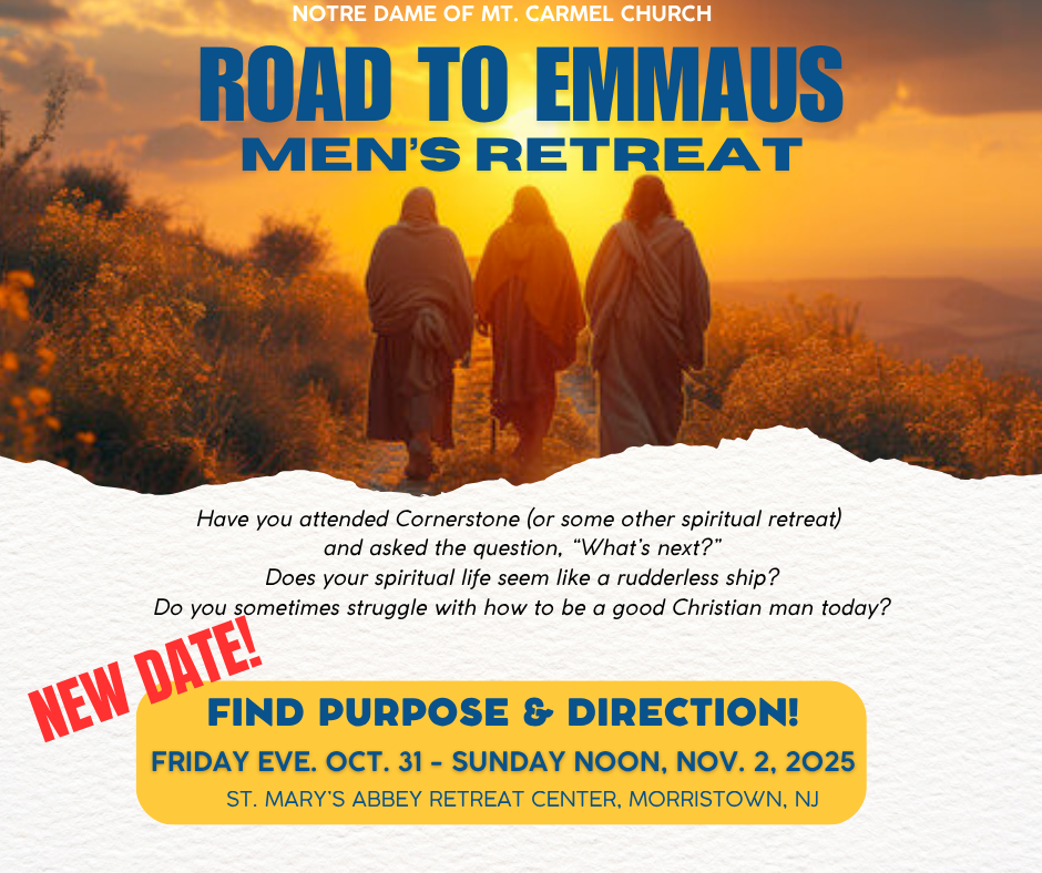 Road to Emmaus Men's Retreat - Notre Dame of Mt. Carmel, Cedar Knolls ...