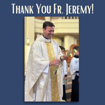 St. Catherine of Siena Parish | Fr. Jeremy Receives New Assignment ...