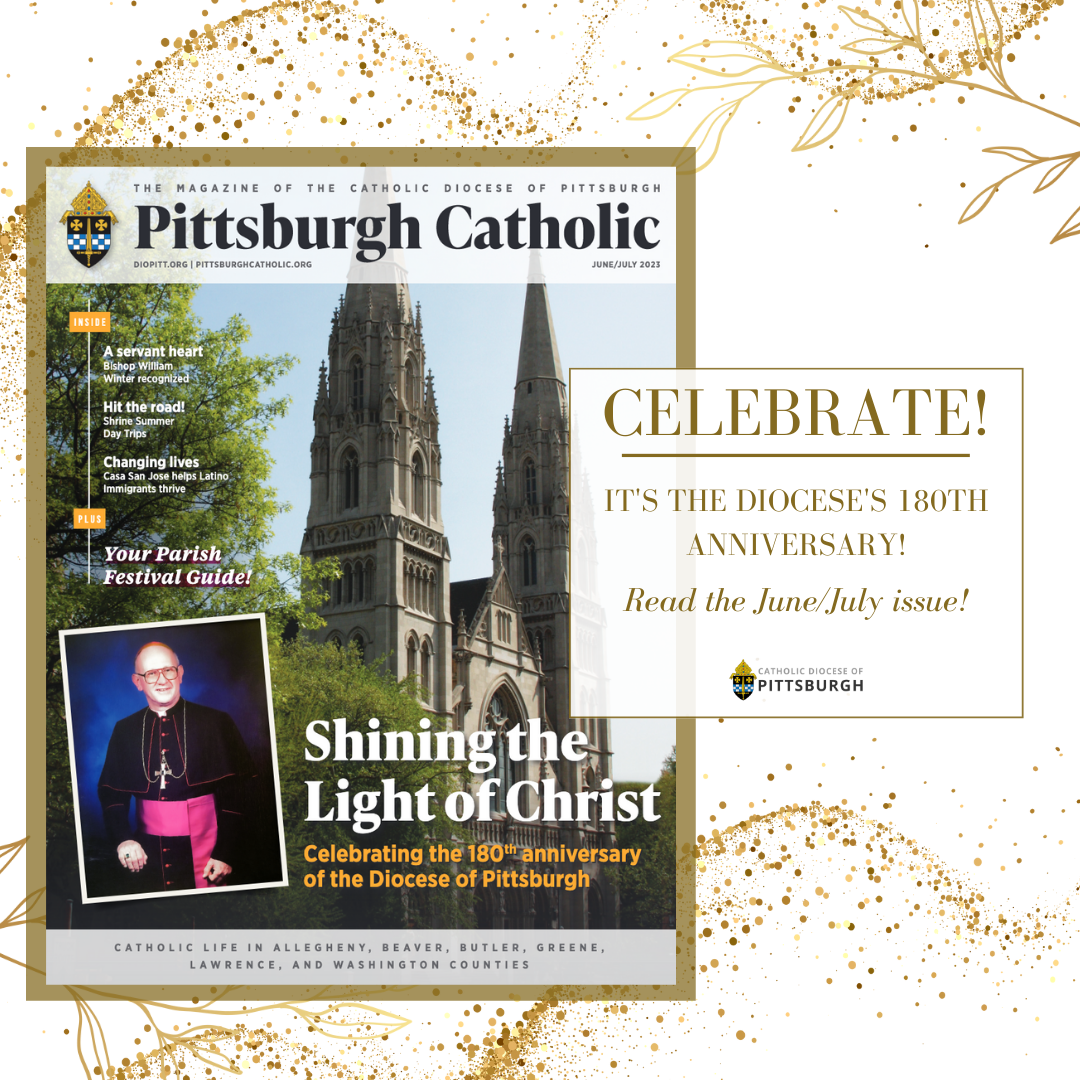Shine the light of Christ this summer with Pittsburgh Catholic magazine ...