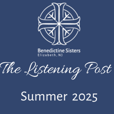 Summer Listening Post Mailed - Benedictine Sisters of Elizabeth ...