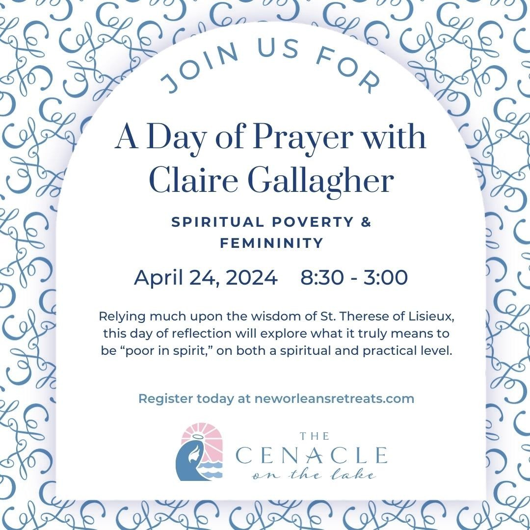 The Cenacle on the Lake - Days of Prayer - Women of Grace - Metairie, LA