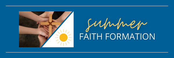 Grades 1-8 Summer Faith Formation Program - The Community of the Good ...