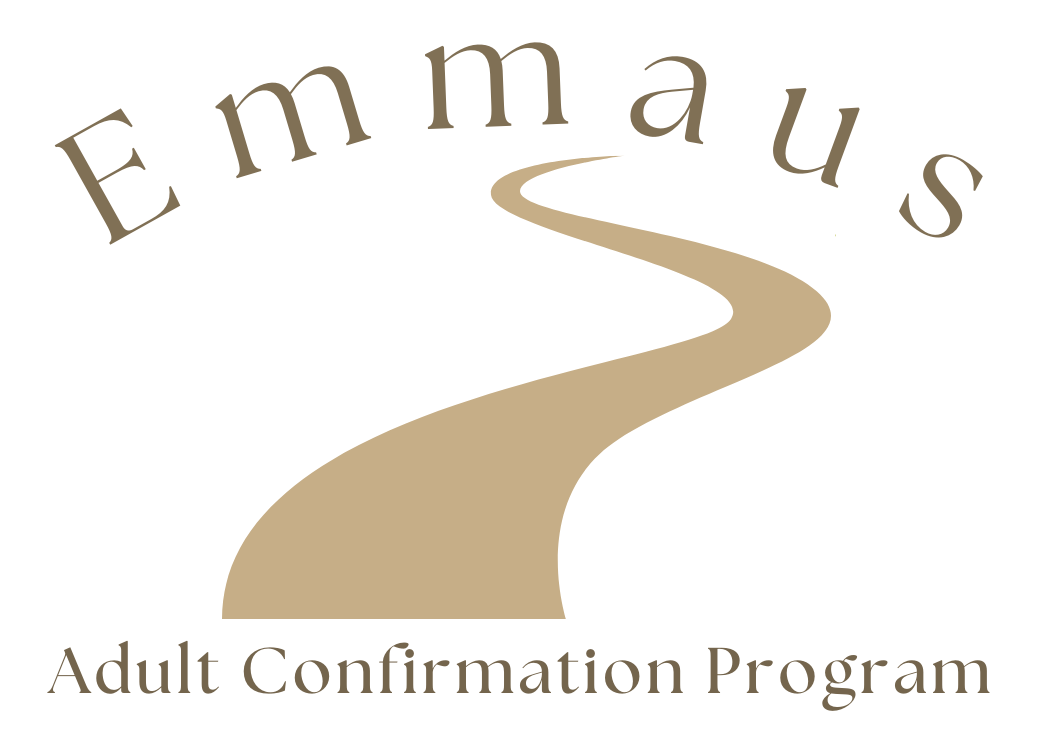 Emmaus Adult Confirmation Welcome & Weeks 1-2 - St. Timothy Catholic ...