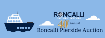 Roncalli Pierside Auction to celebrate 40 years! - Roncalli High School ...