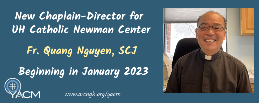 Welcome our new Chaplain! - Catholic Newman Center at UH - Houston, TX