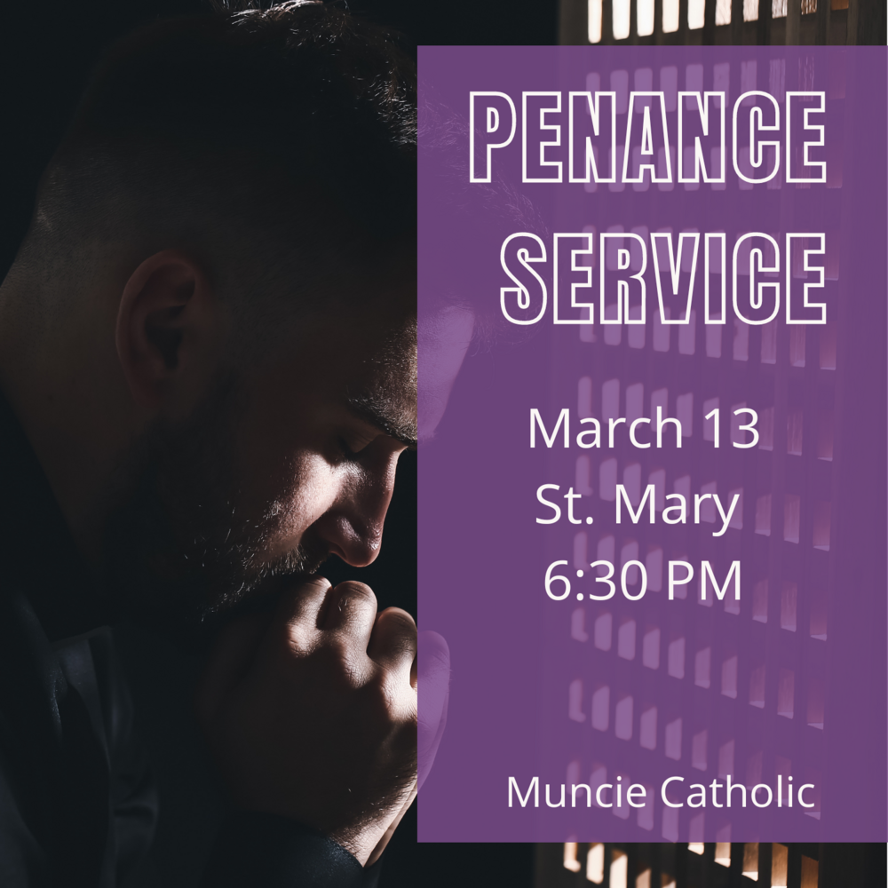 Muncie Catholic Pastorate | Lenten Penance Service | Muncie, Indiana