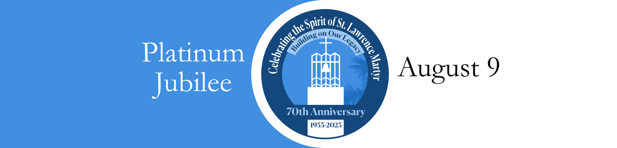 SLM Jubilee - St. Lawrence Martyr Catholic Church - Redondo Beach, CA