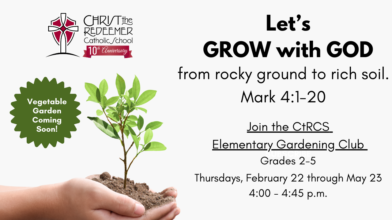 Elementary Gardening Club | Christ the Redeemer Catholic School ...