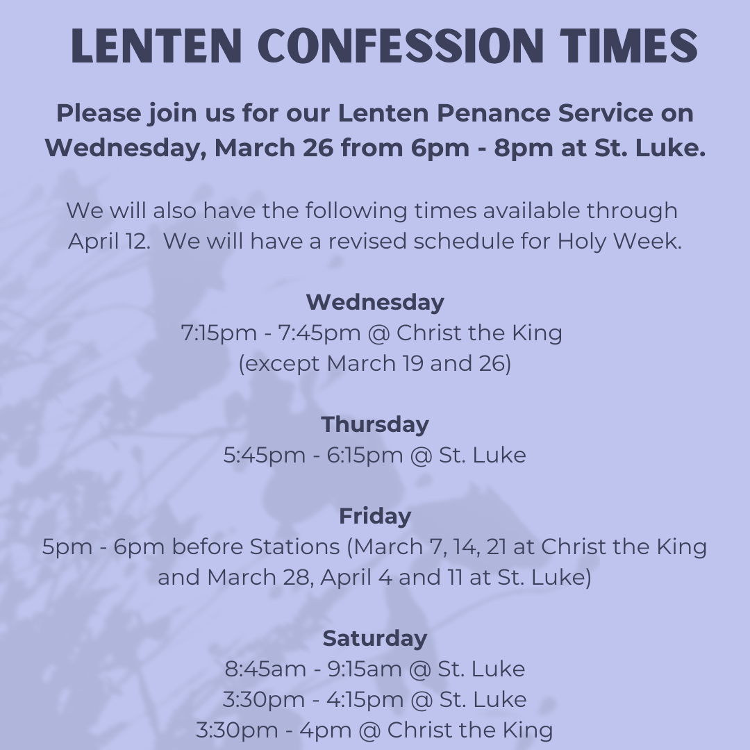 Mass, Confession, & Adoration Times - St. Luke Parish - Catholic Church ...