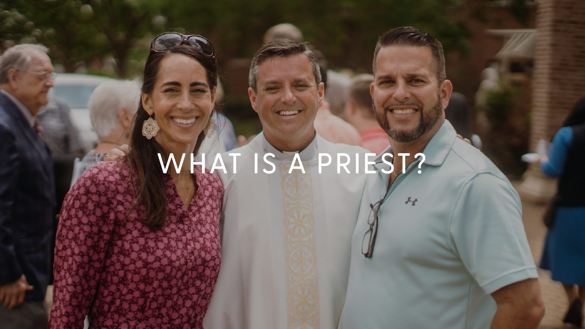What is a Priest? | Office of Vocations to Priesthood | Schriever, LA
