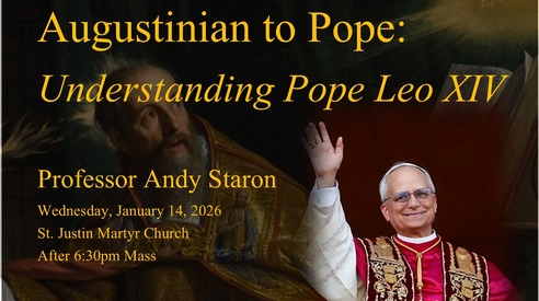 Augustinian to Pope: Understanding Pope Leo XIV - St. Justin Martyr ...