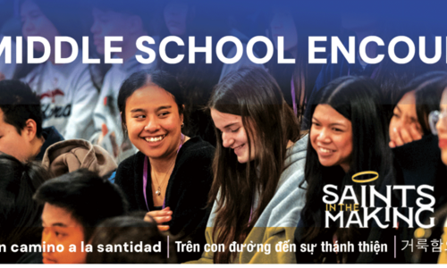 Middle School Encounter - 2026 - Saints in the Making - Our Lady of the ...