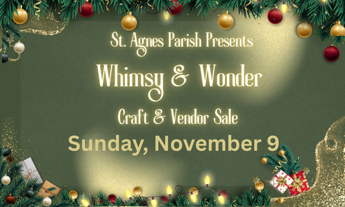 Whimsy & Wonder Craft & Vendor Sale - St. Agnes Parish - Green Bay, WI