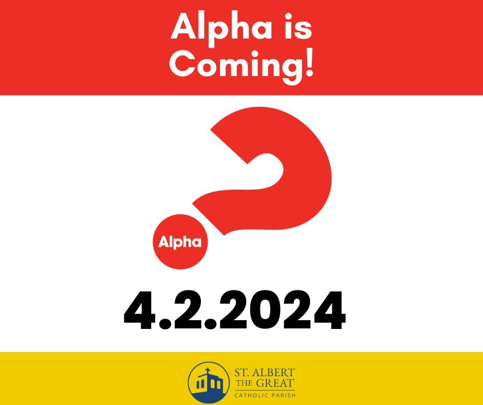 Alpha Catholic 2023 - Saint Albert the Great Parish and School - North ...