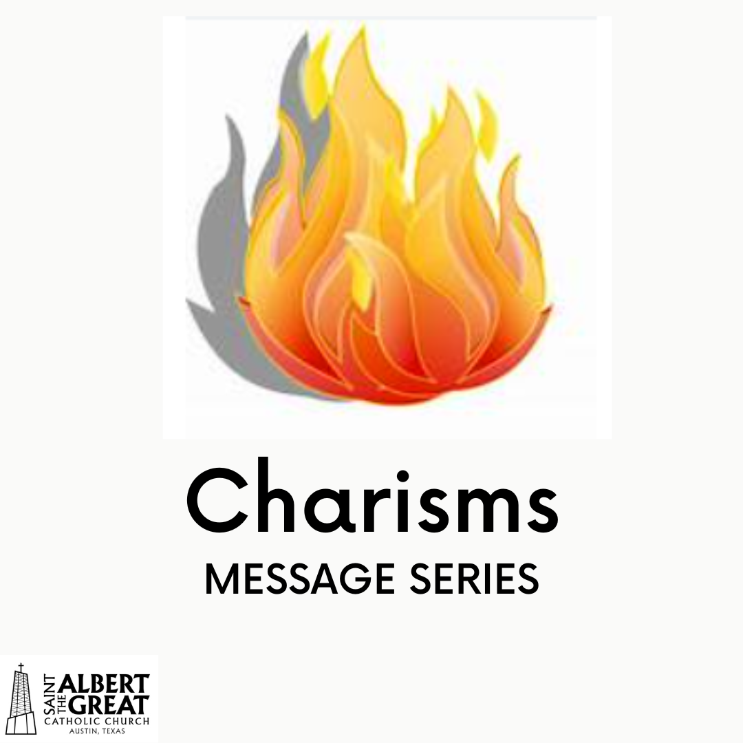 Charisms | St. Albert the Great Catholic Church | Austin, TX
